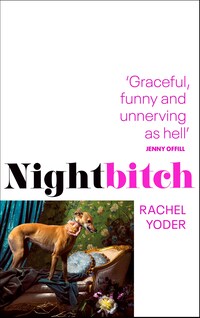 Nightbitch Author Rachel Yoder: “Motherhood Is Feral, Dirty and Intense ...